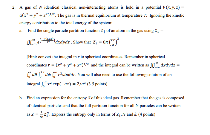 Solved A gas of N identical classical non-interacting atoms | Chegg.com
