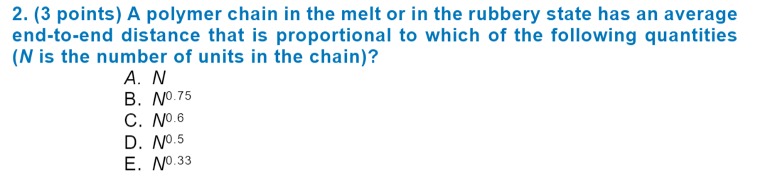 Solved 2. (3 points) A polymer chain in the melt or in the | Chegg.com