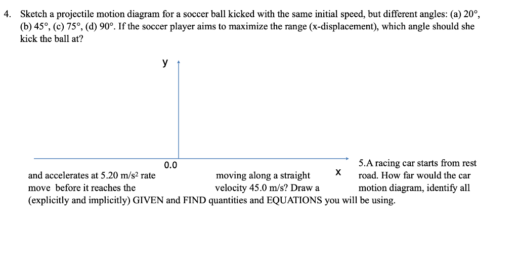 Solved 4. Sketch a projectile motion diagram for a soccer | Chegg.com