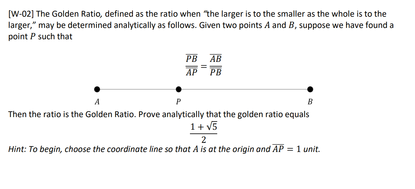 Solved [W-02] The Golden Ratio, defined as the ratio when | Chegg.com