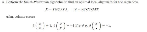 3. Perform the Smith-Waterman algorithm to find an | Chegg.com
