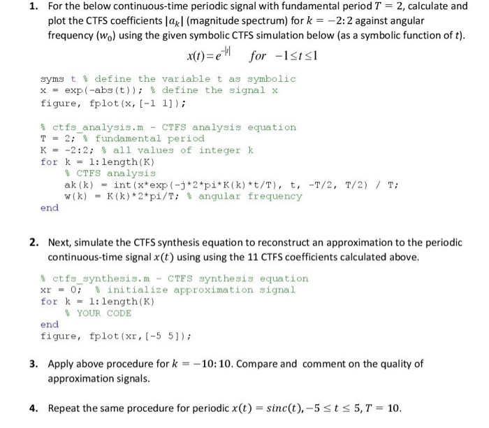 Solved For the below continuous-time periodic signal with | Chegg.com