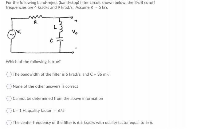 Solved For the following band-reject (band-stop) filter | Chegg.com