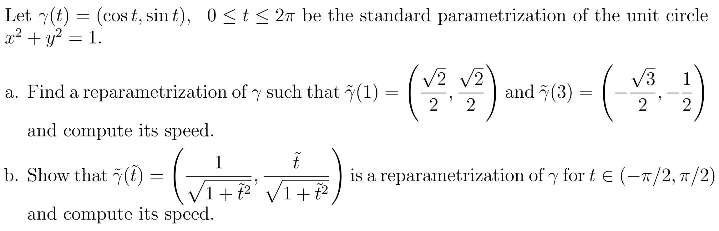Solved Let γ(t)=(cost,sint),0≤t≤2π ﻿be the standard | Chegg.com