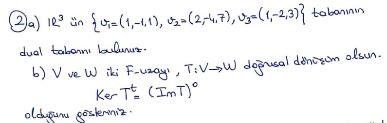 Solved a) Find the dual basis of the base of IR3 { | Chegg.com