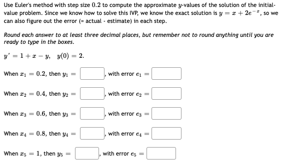 Solved Use Euler's method with step size 0.2 to compute the | Chegg.com