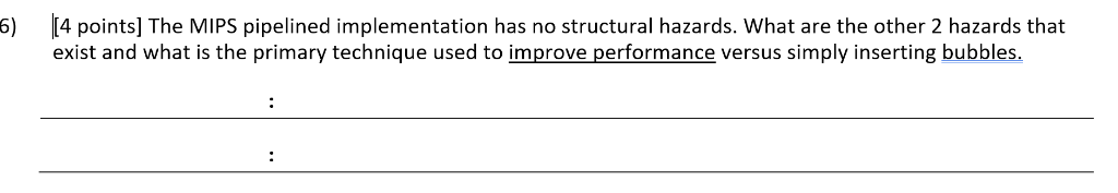 Solved 6) [4 points] The MIPS pipelined implementation has | Chegg.com