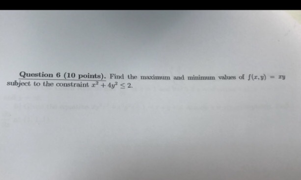 Solved Find the maximum and minimum values of f(x, y) = xy | Chegg.com