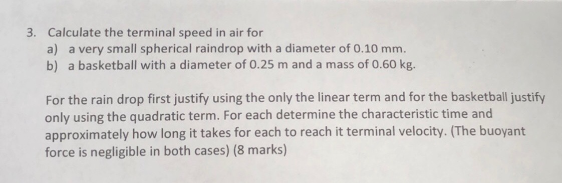 3. Calculate the terminal speed in air for a) a very | Chegg.com