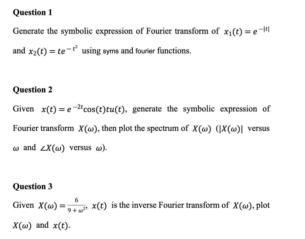 Solved Generate The Symbolic Expression Of Fourier Transform