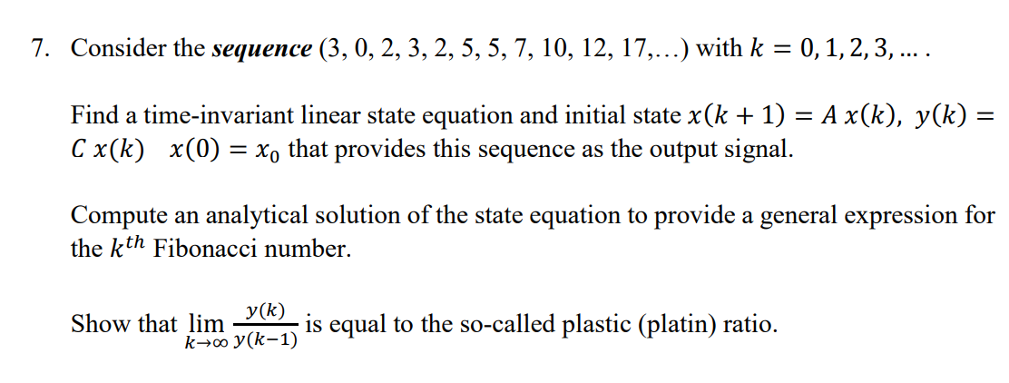 Solved Consider the sequence (3,0,2,3,2,5,5,7,10,12,17,dots) | Chegg.com