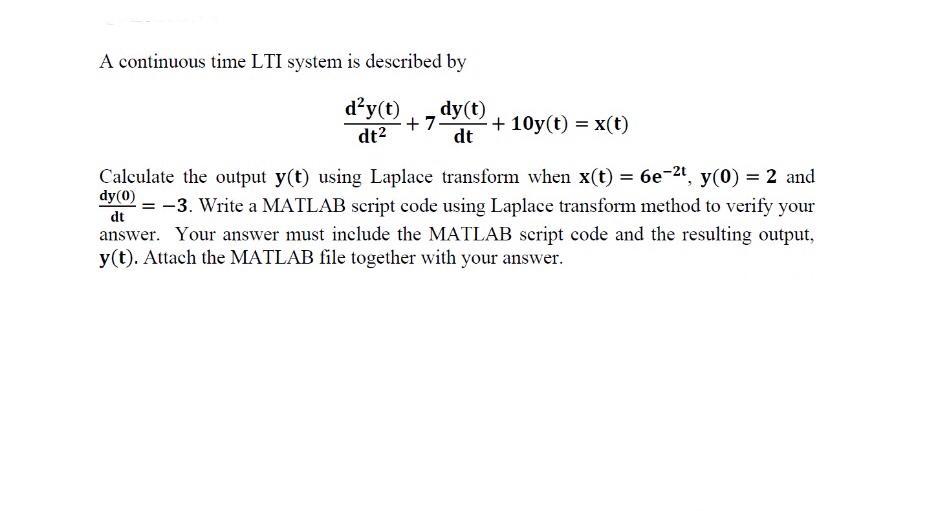 Solved A continuous time LTI system is described by +7- | Chegg.com