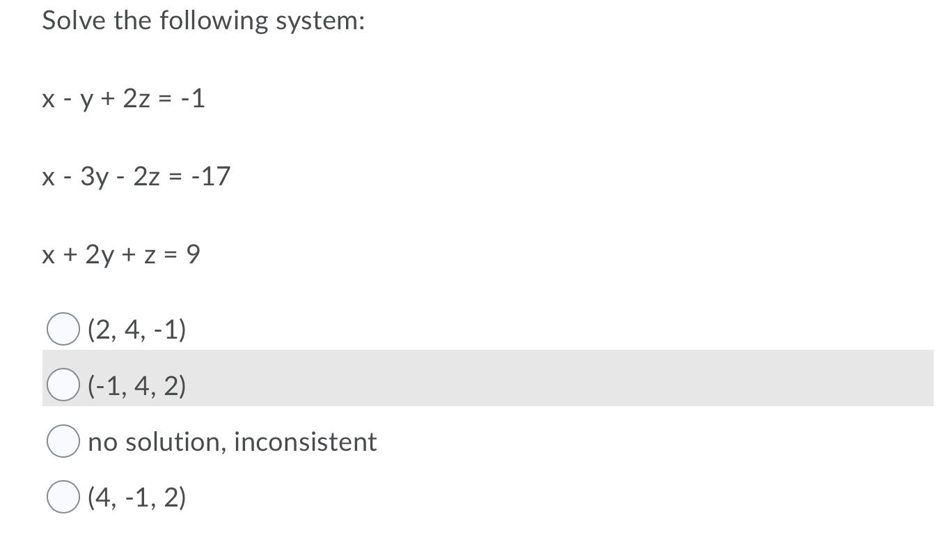 Solved Solve the following system: X - Y + 2z = -1 X - 3y - | Chegg.com