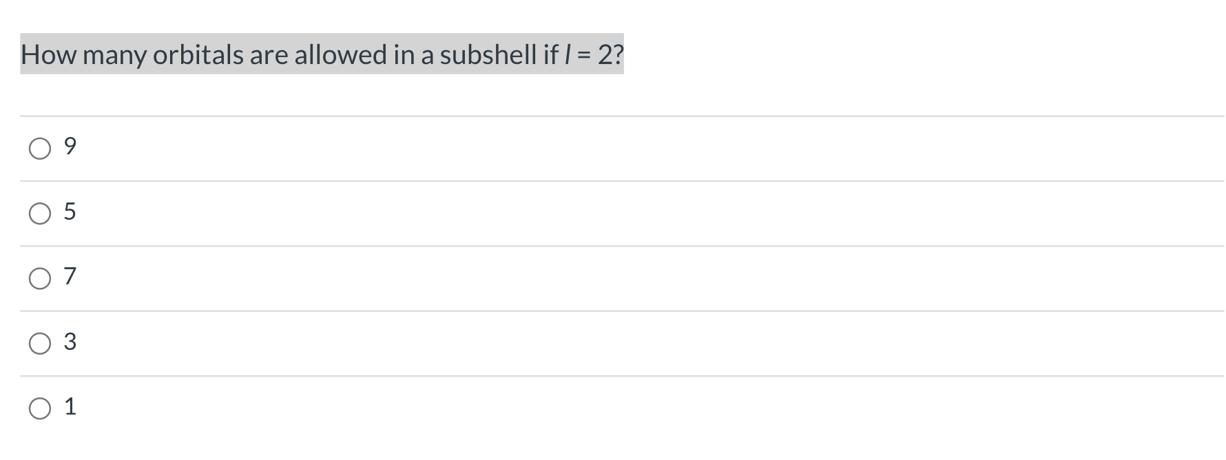 Solved How many orbitals are allowed in a subshell if I = 2? | Chegg.com