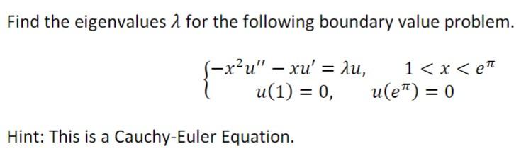 Solved Find the eigenvalues λ for the following boundary | Chegg.com