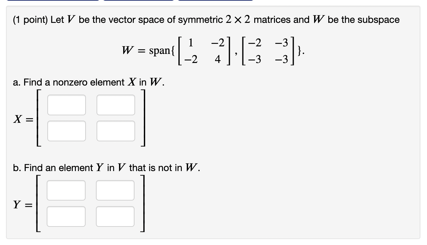 Solved Let 𝑉 be the vector space of symmetric 2×22×2 | Chegg.com