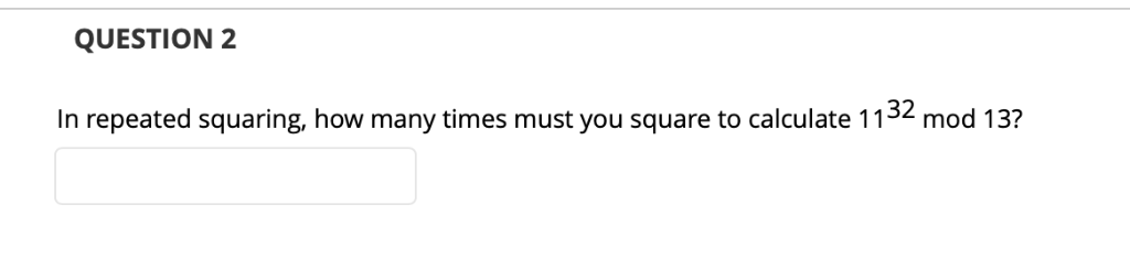 Solved QUESTION 5 After performing repeated squaring, which | Chegg.com