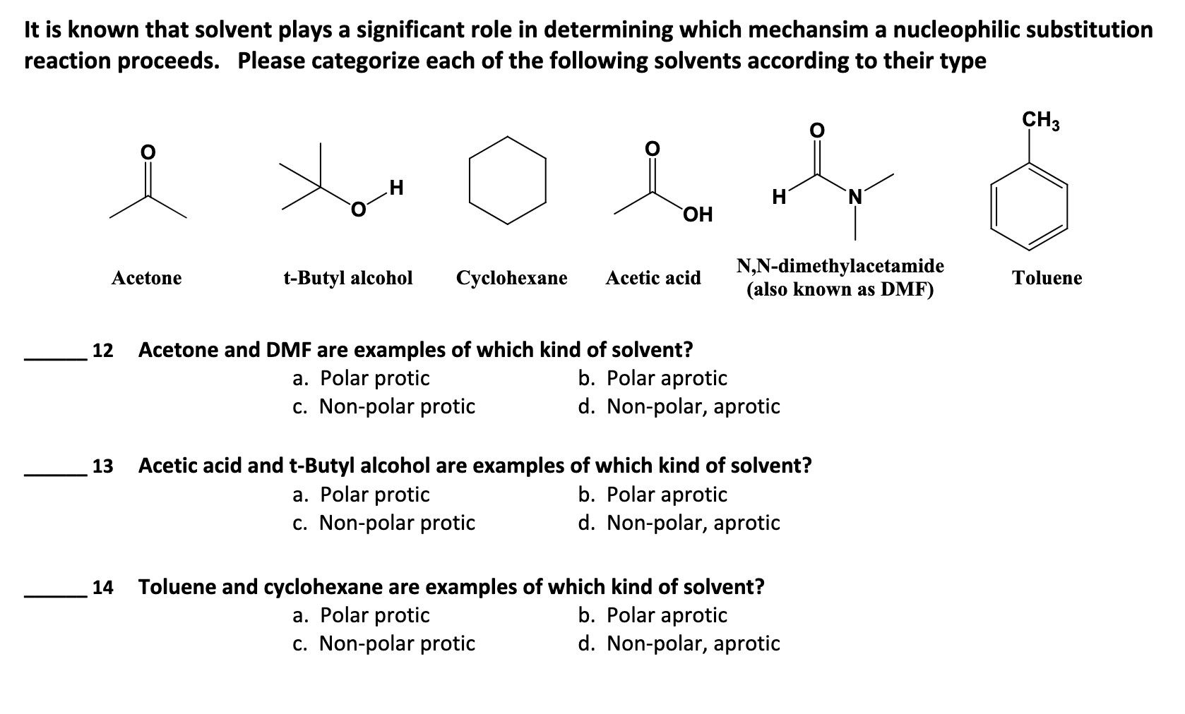 Solved It is known that solvent plays a significant role in | Chegg.com