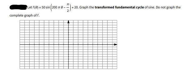 Solved O sin (200 π e-7)+ -7)+20. +20. Graph the transformed | Chegg.com