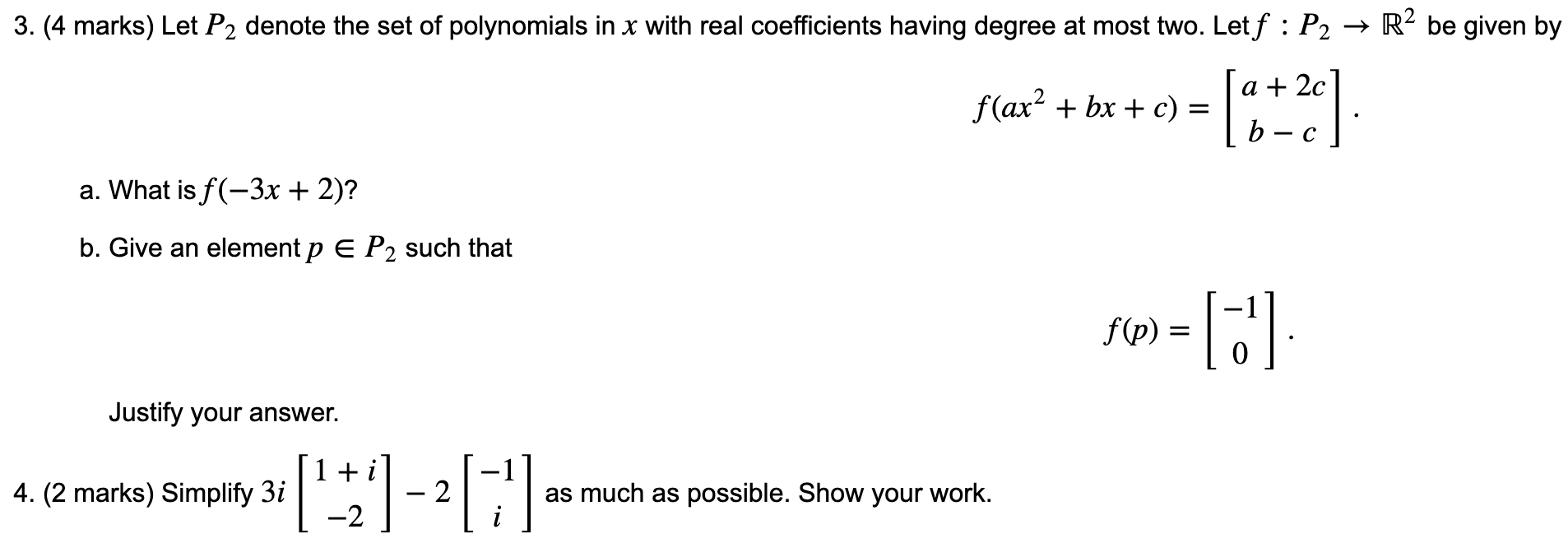 Solved 3. (4 marks) Let P2 denote the set of polynomials in | Chegg.com