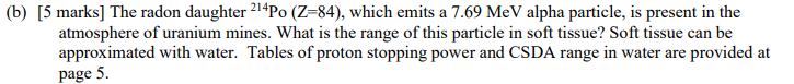 Solved b) [5 marks] The radon daughter 214Po(Z=84), which | Chegg.com
