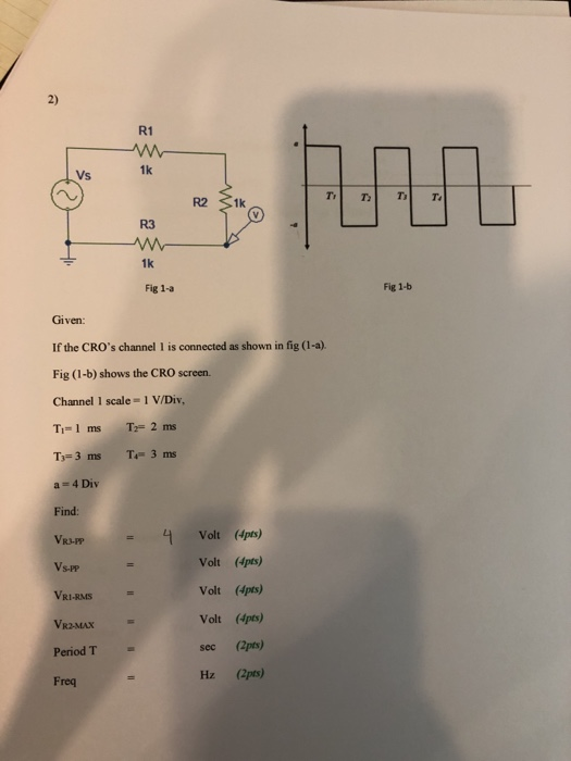 Solved 2) R1 1k Vs R2 $1k R3 1k Fig 1-a Fig 1-b Given: If | Chegg.com