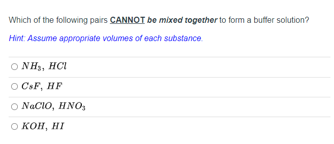 Solved Which of the following pairs CANNOT be mixed together | Chegg.com