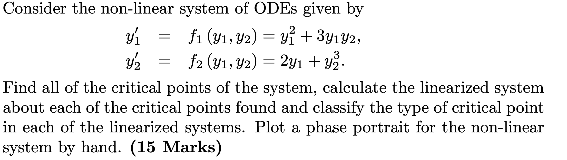 Solved Consider the non-linear system of ODEs given by y = | Chegg.com