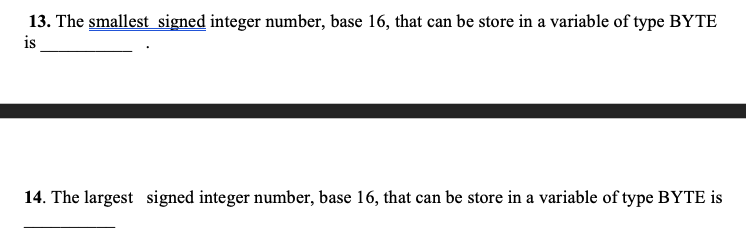 Solved 13. The smallest signed integer number, base 16, that | Chegg.com