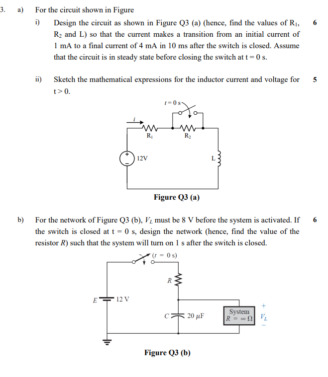 Solved 3. a) 6 For the circuit shown in Figure i) Design the | Chegg.com
