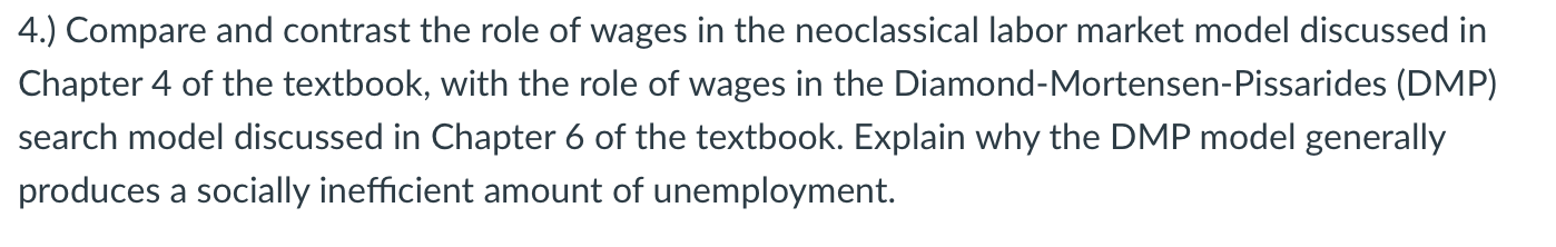Solved 4.) Compare and contrast the role of wages in the | Chegg.com