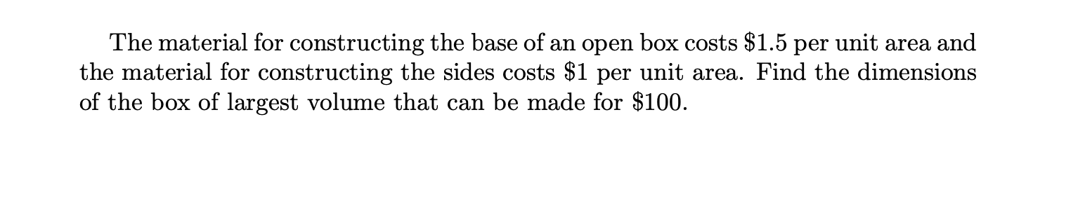 Solved The material for constructing the base of an open box | Chegg.com