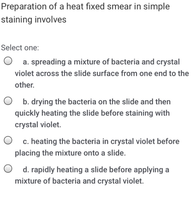 Solved Preparation of a heat fixed smear in simple staining | Chegg.com