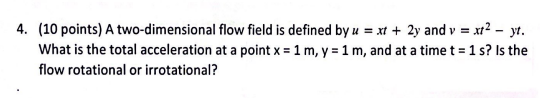 Solved (10 points) A two-dimensional flow field is defined | Chegg.com