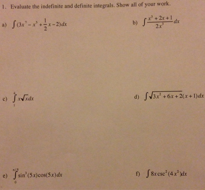 Solved Evaluate the indefinite and definite integrals. Show | Chegg.com