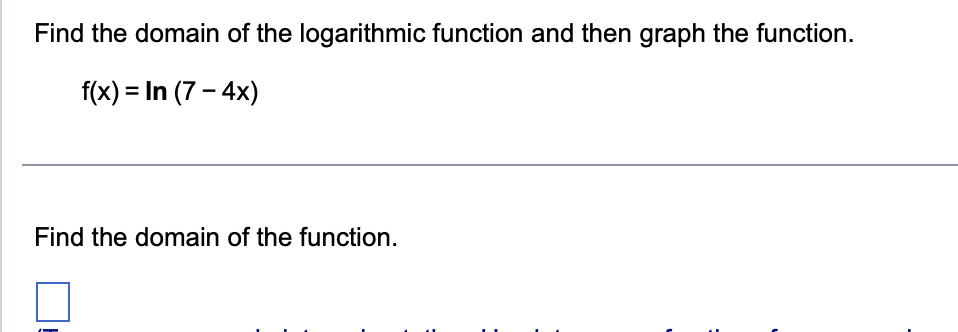 Solved Find the domain of the logarithmic function and then | Chegg.com
