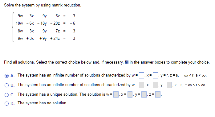 Solved Solve the system by using matrix reduction. 9w -3x | Chegg.com