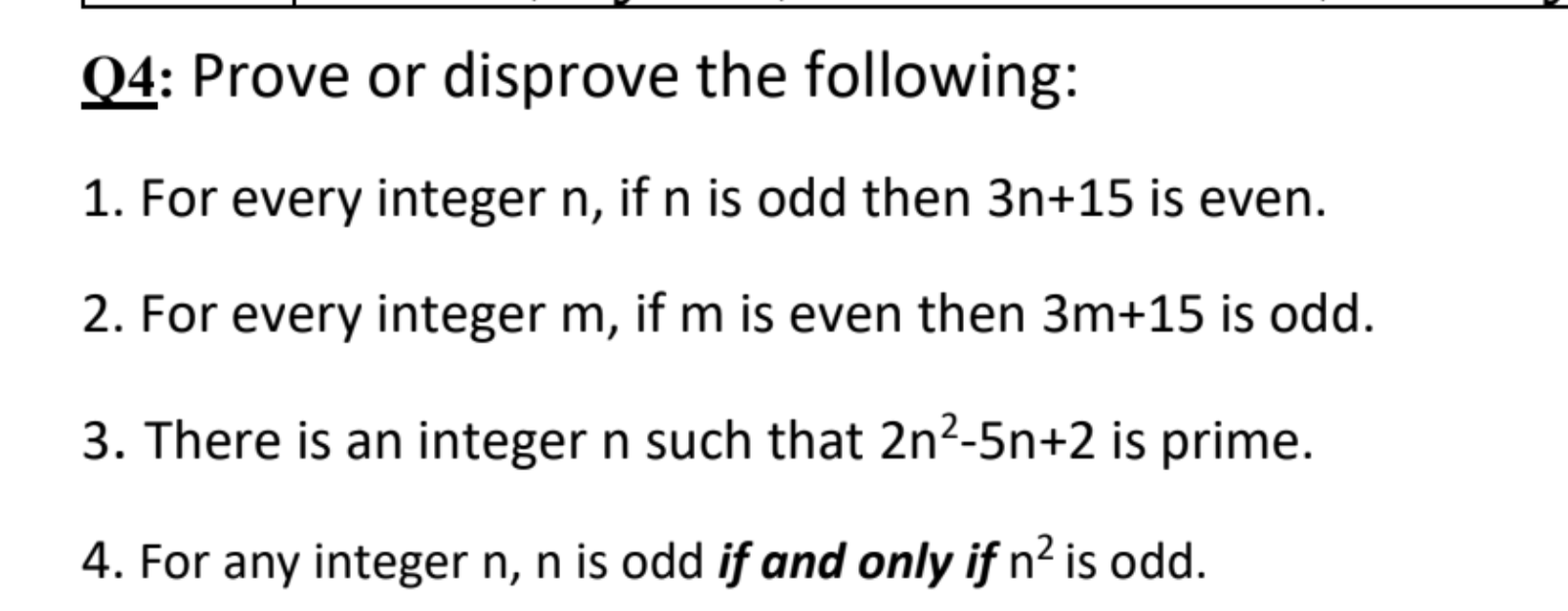 Solved Q4: Prove or disprove the following: 1. For every | Chegg.com