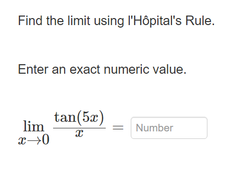Solved Find the limit using l'Hôpital's Rule.Enter an exact | Chegg.com