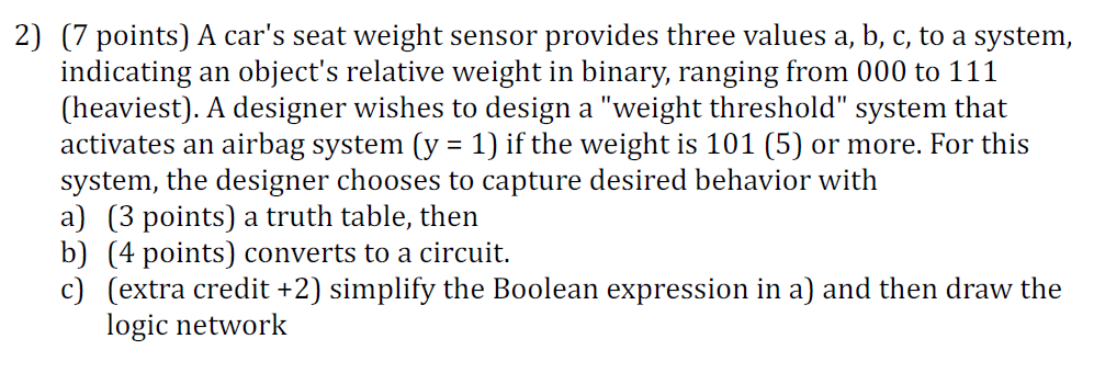 Solved 2) (7 points) A car's seat weight sensor provides | Chegg.com