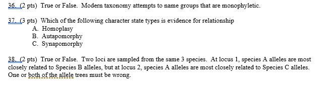 Solved 36. (2 pts) True or False. Modern taxonomy attempts | Chegg.com