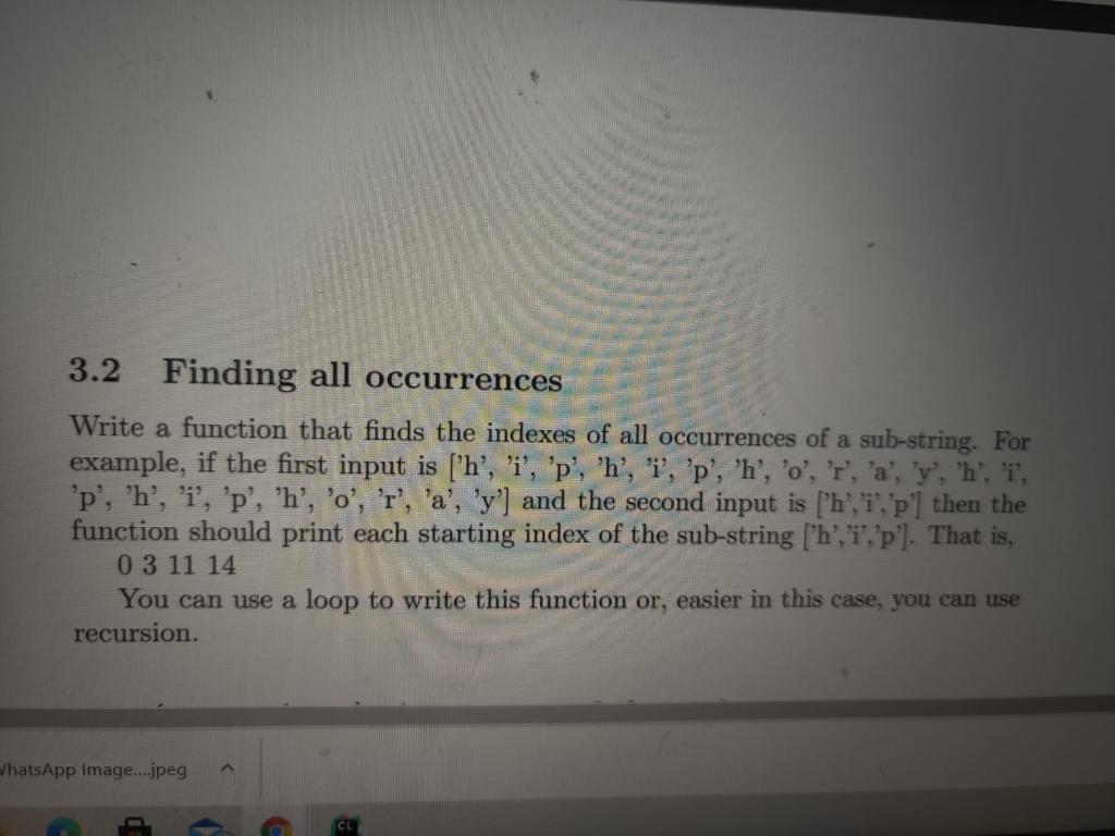 Solved 3.2 Finding all occurrences Write a function that | Chegg.com