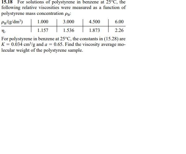 Solved 15.18 For solutions of polystyrene in benzene at | Chegg.com