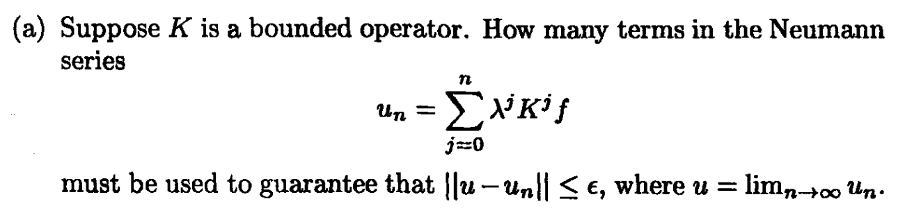 a) Suppose K is a bounded operator. How many terms in | Chegg.com