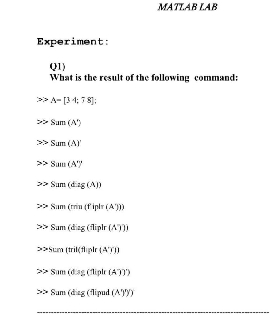 Solved MATLAB LAB Experiment: Q1) What is the result of the | Chegg.com