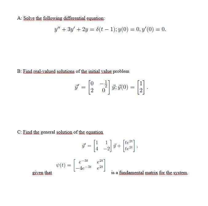 Solved A: Solve the following differential equation: B: Find | Chegg.com