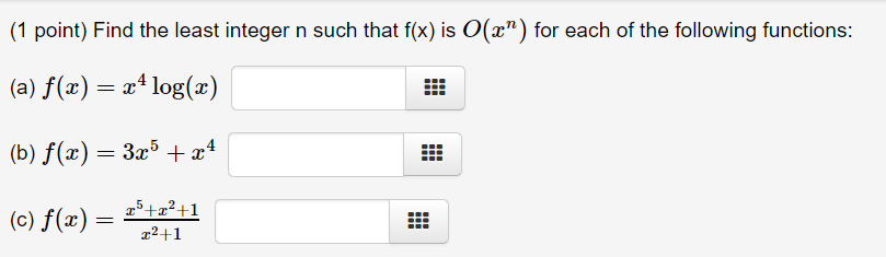 Solved (1 point) Find the least integer n such that f(x) is | Chegg.com