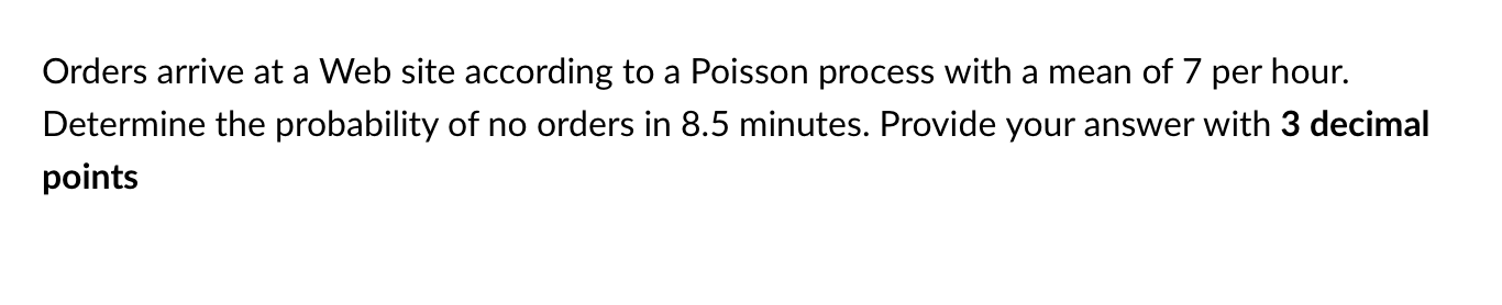 Solved Orders arrive at a Web site according to a Poisson | Chegg.com