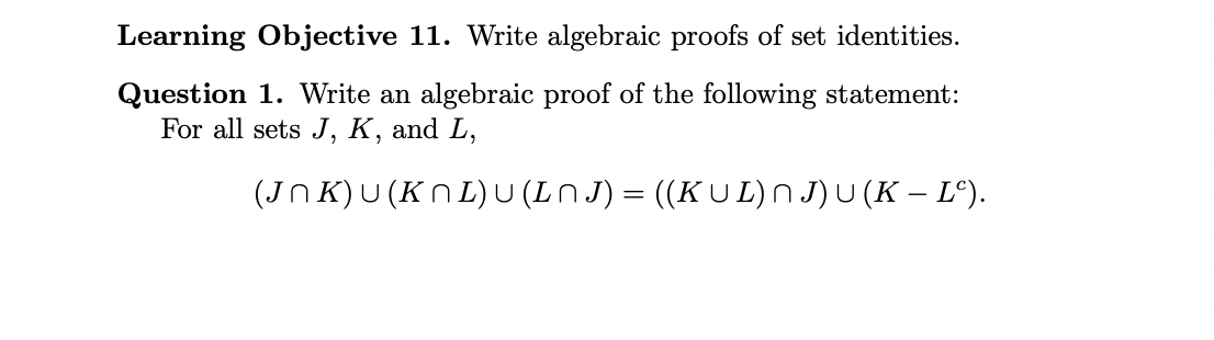Solved Learning Objective 11. Write algebraic proofs of set | Chegg.com Solved Learning Objective 11. Write algebraic proofs of set | Chegg.com