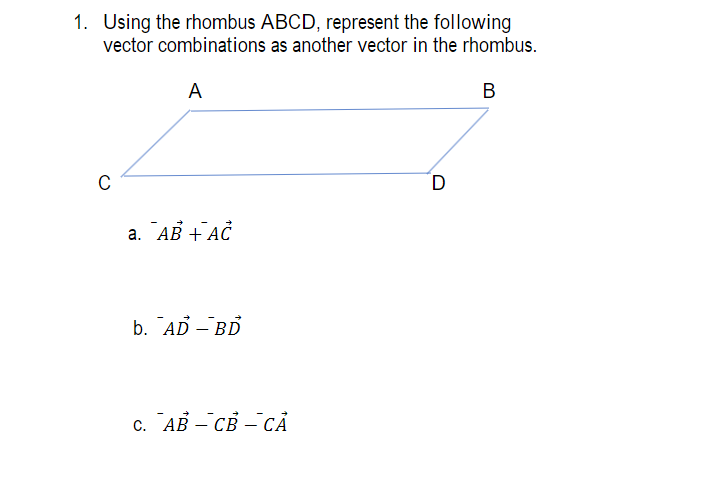 Solved 1. Using the rhombus ABCD, represent the following | Chegg.com